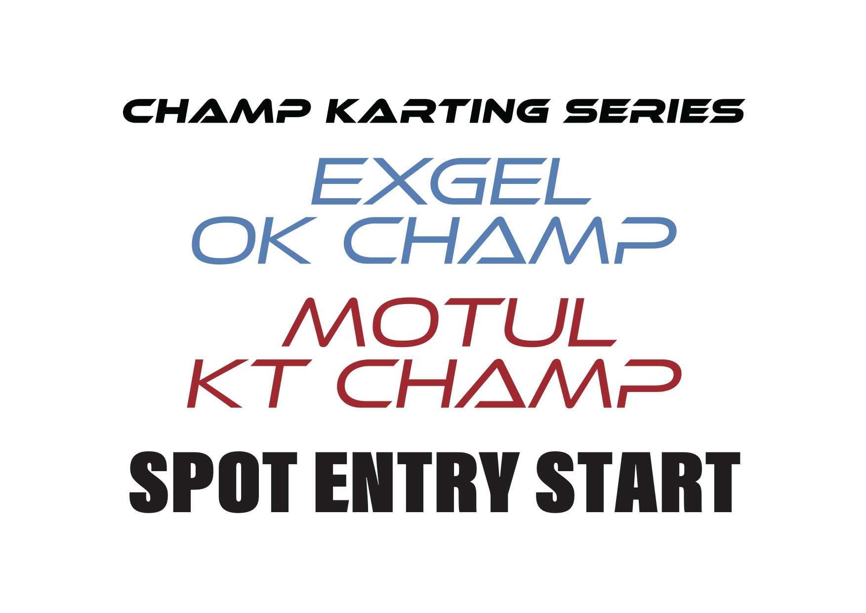 EXGEL OK CHAMP & MOTUL KT CHAMP 2023 SERIES スポットエントリー開始！ | KTCHAMP/NEXT CUP2024